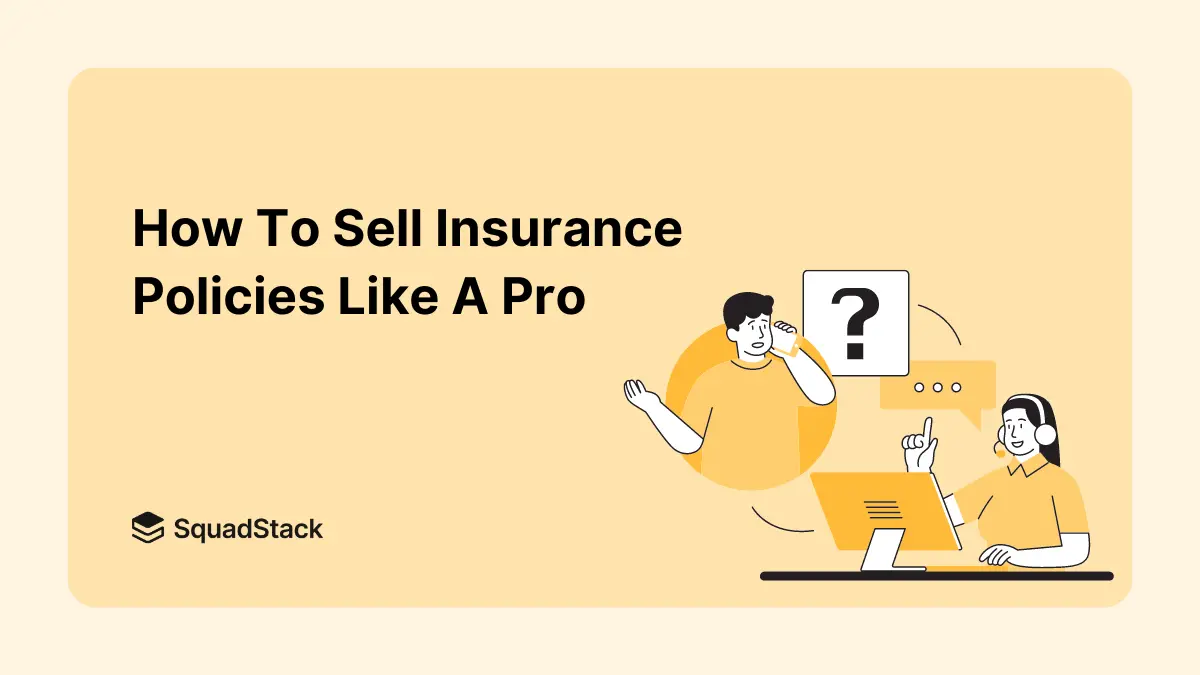 How To Sell Insurance Policies